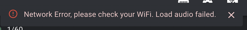 Network Error, please check your WiFi. Load audio failed. - Ask the ...